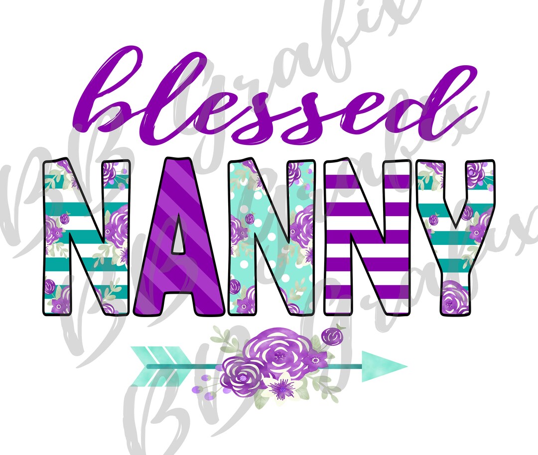 Digital Png File Blessed Nanny Floral Stripes Arrow Dark Purple, Teal ...
