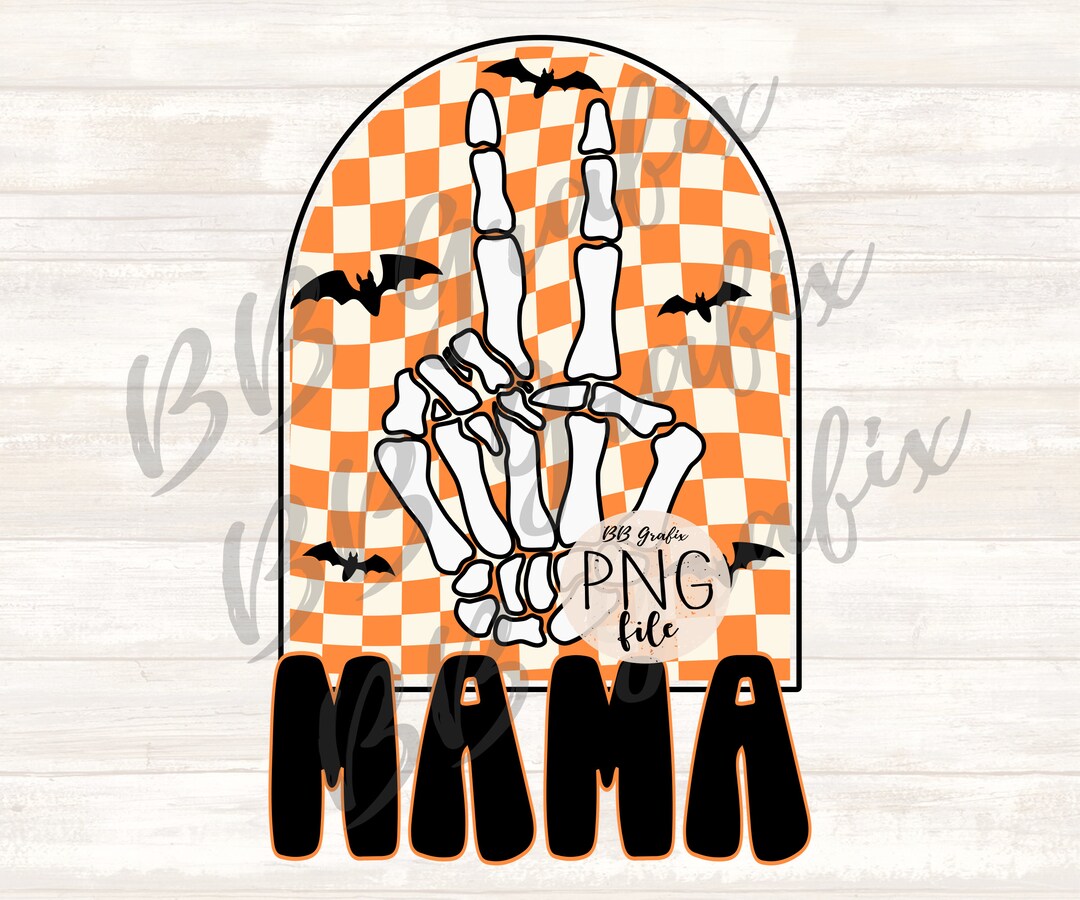 Digital Png File Mama Skeleton Hand Peace Sign Checker Bats Halloween ...