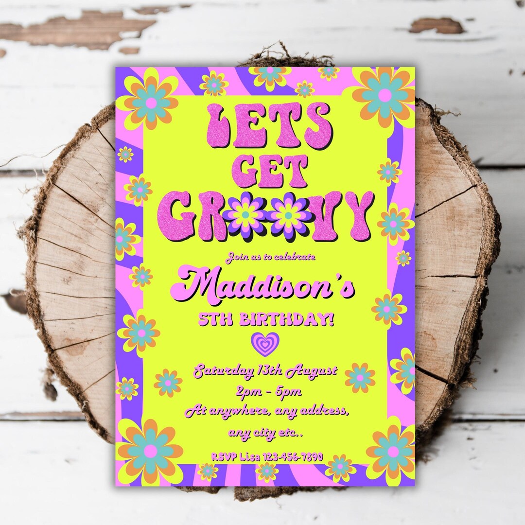 Printable Let’s Get Groovy Girls Birthday Invitation Hippie Any Age ...