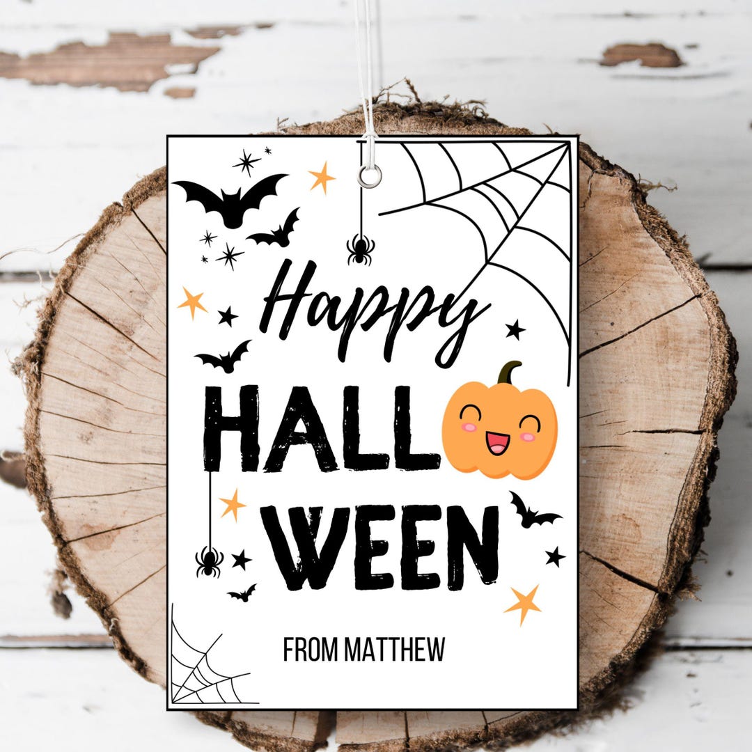 Printable Happy Halloween Gift Tag Editable Trick or Treat Tag School ...