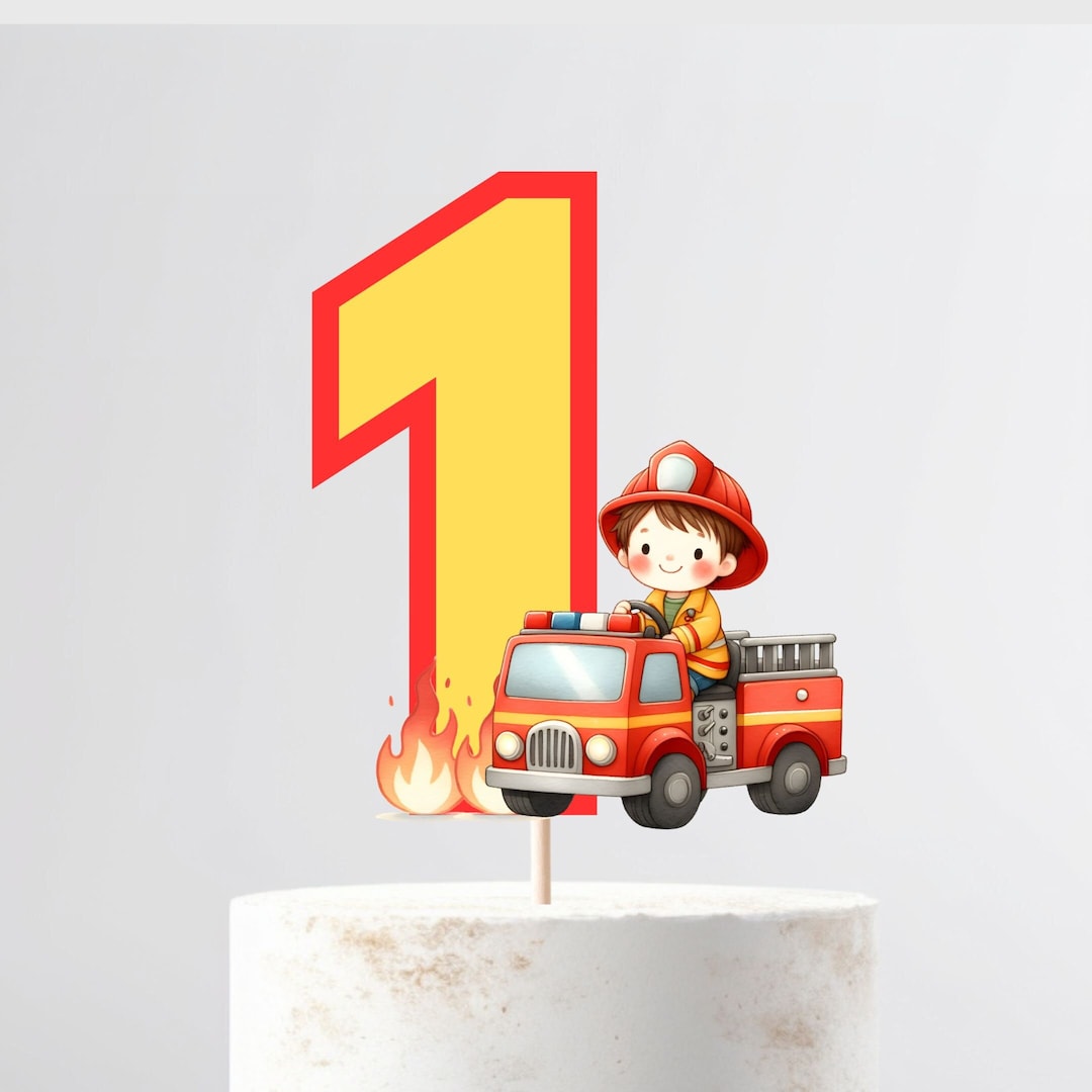 Printable Fireman 1st Birthday Cake Topper Fire Engine Cake Topper Fire ...