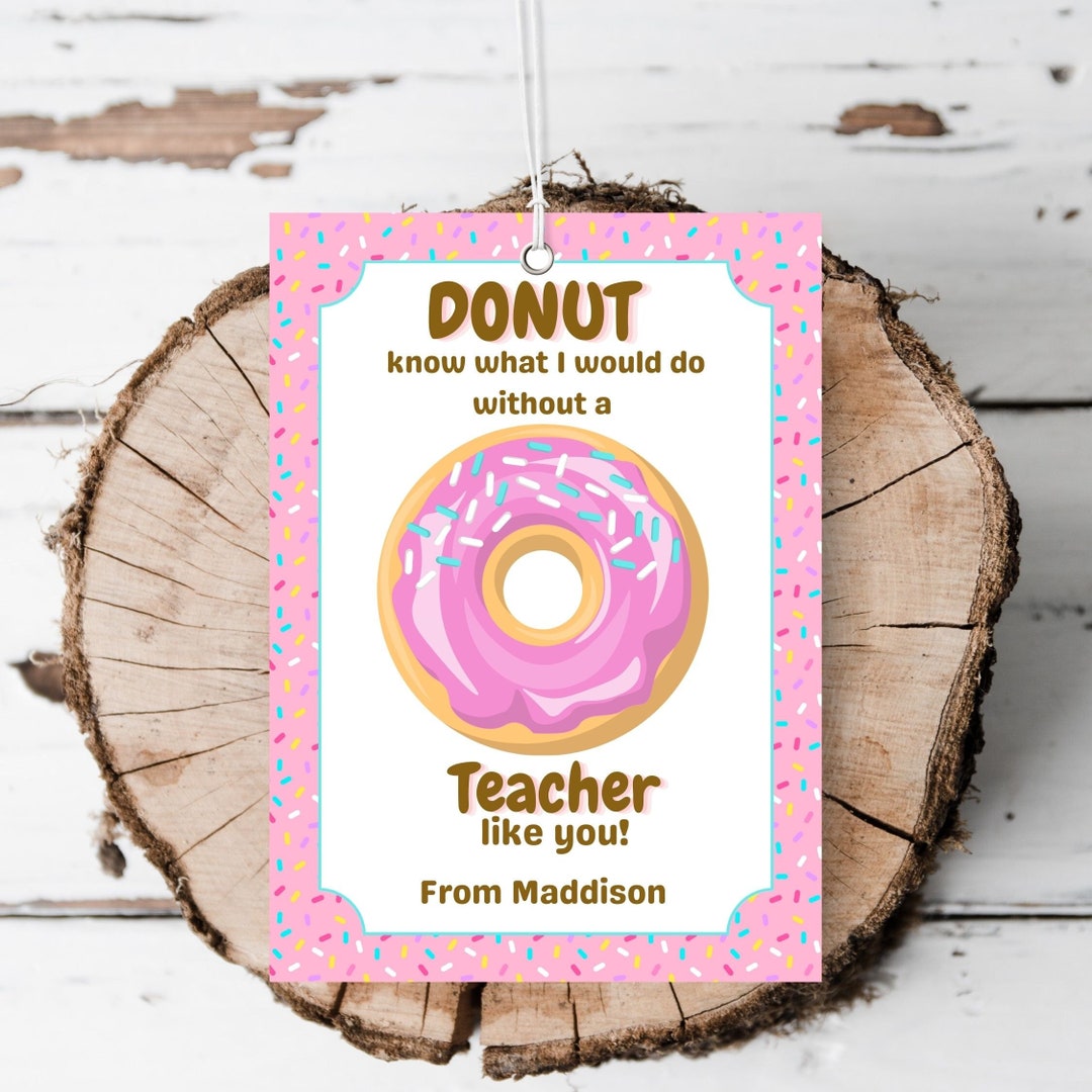 Printable Teachers Appreciation Week Tag Editable Donut Teacher Thank ...