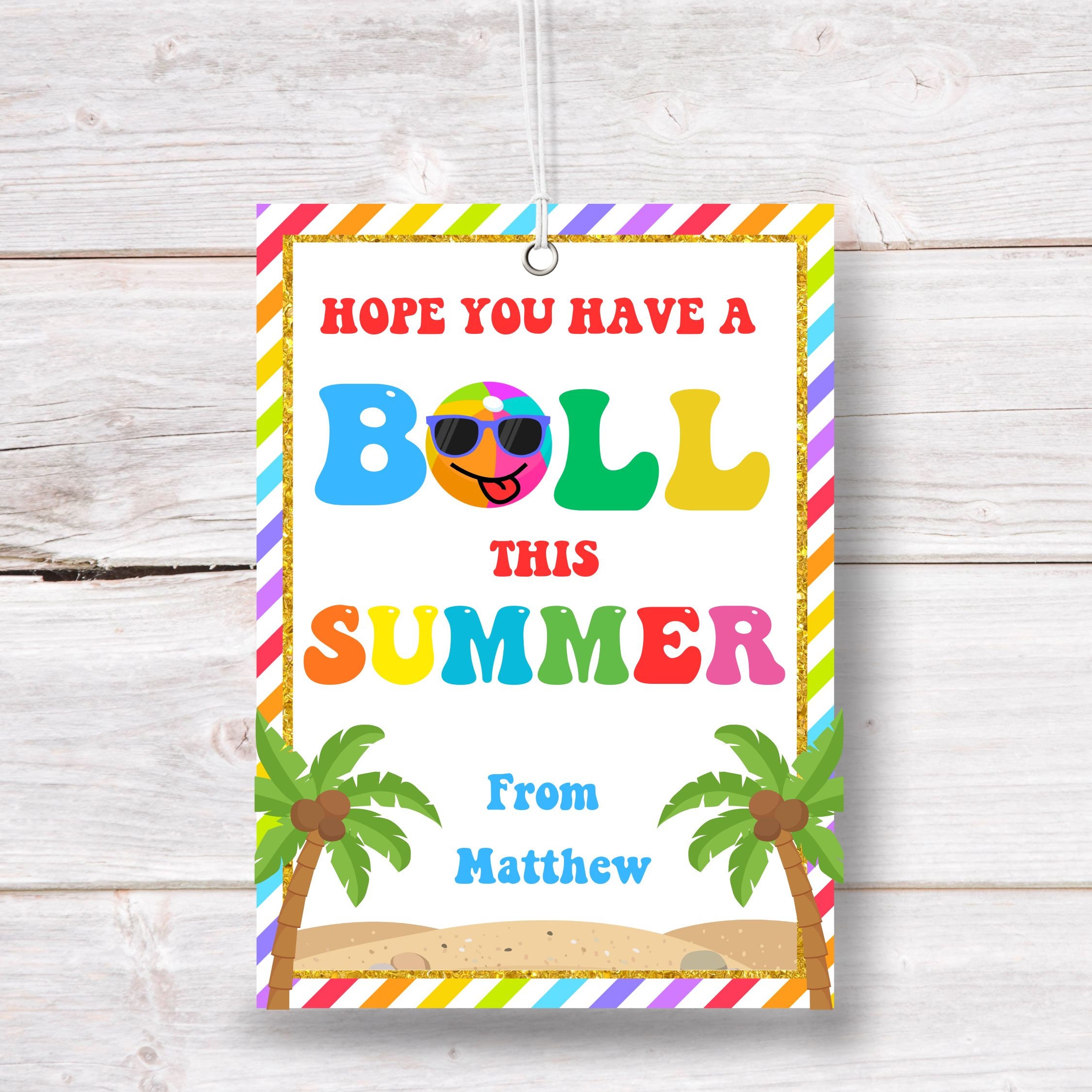 Printable Beach Ball End of School Year Tag Editable Summer Beach Pool ...