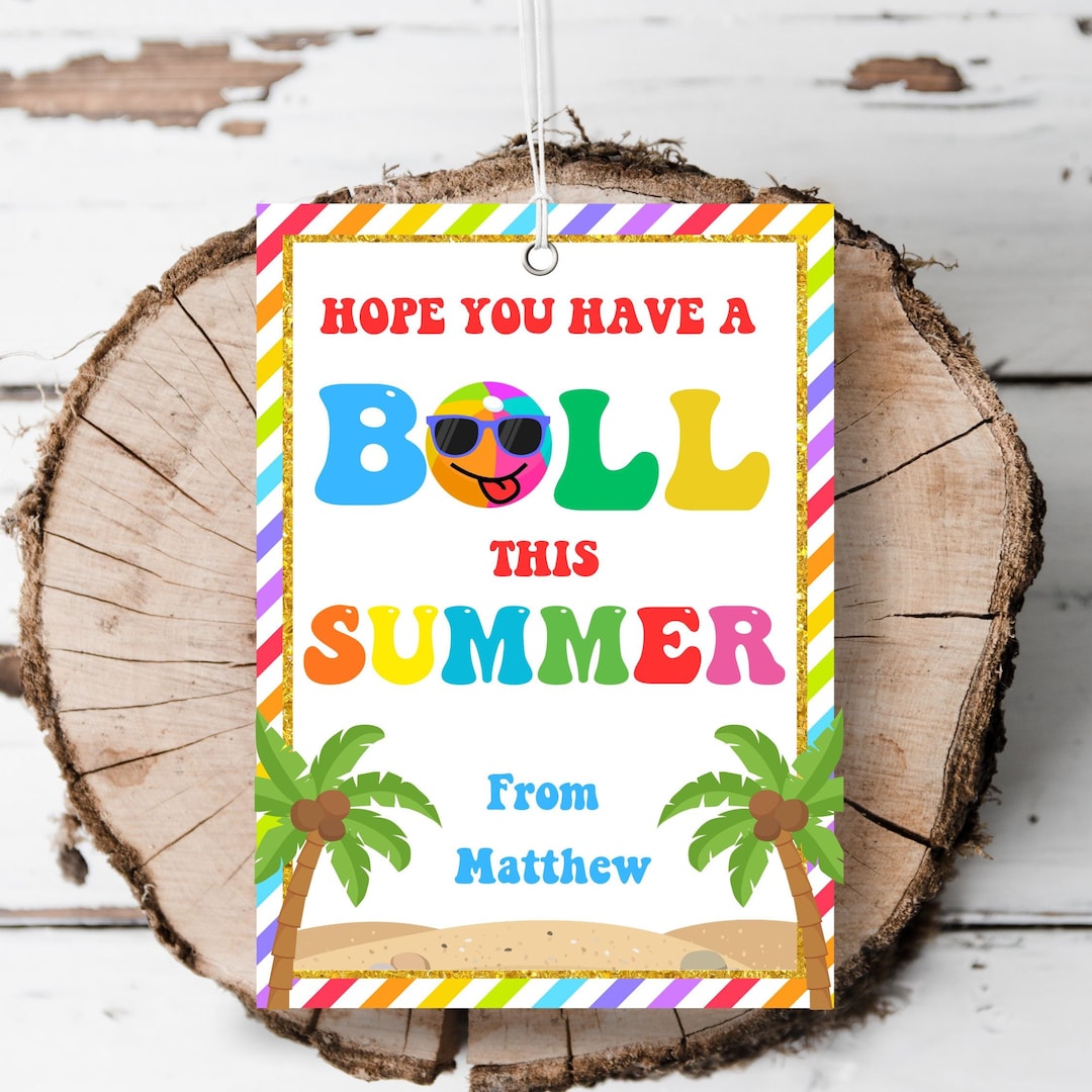 Printable Beach Ball End of School Year Tag Editable Summer Beach Pool ...