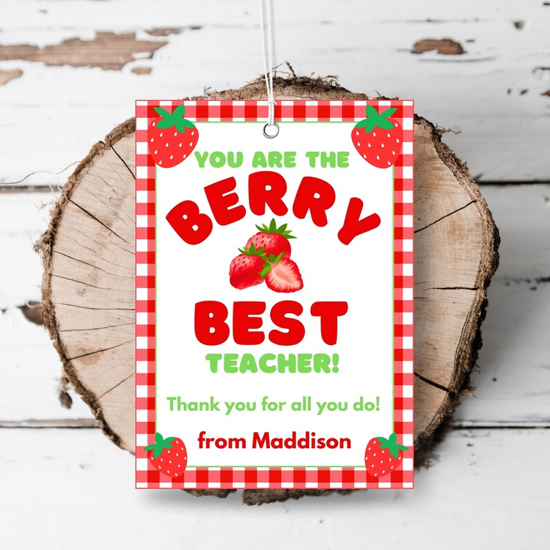 Printable Berry Best Teachers Appreciation Week Tag Editable Strawberry ...
