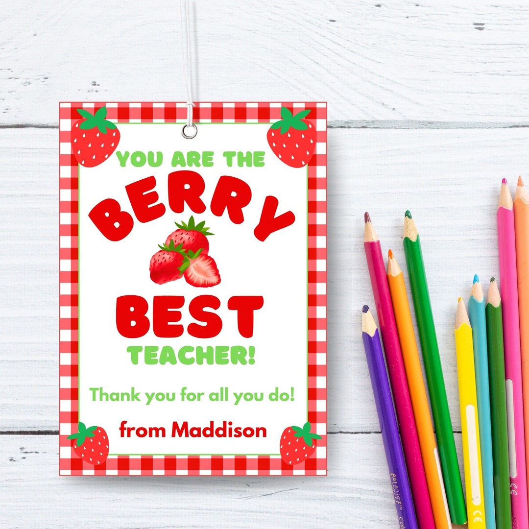 Printable Berry Best Teachers Appreciation Week Tag Editable Strawberry ...