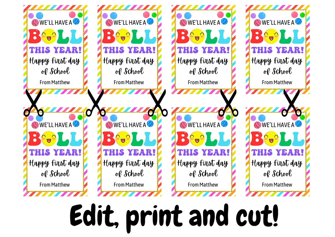 Printable Bouncy Ball Back to School Tag Editable Have a Ball Tag First ...