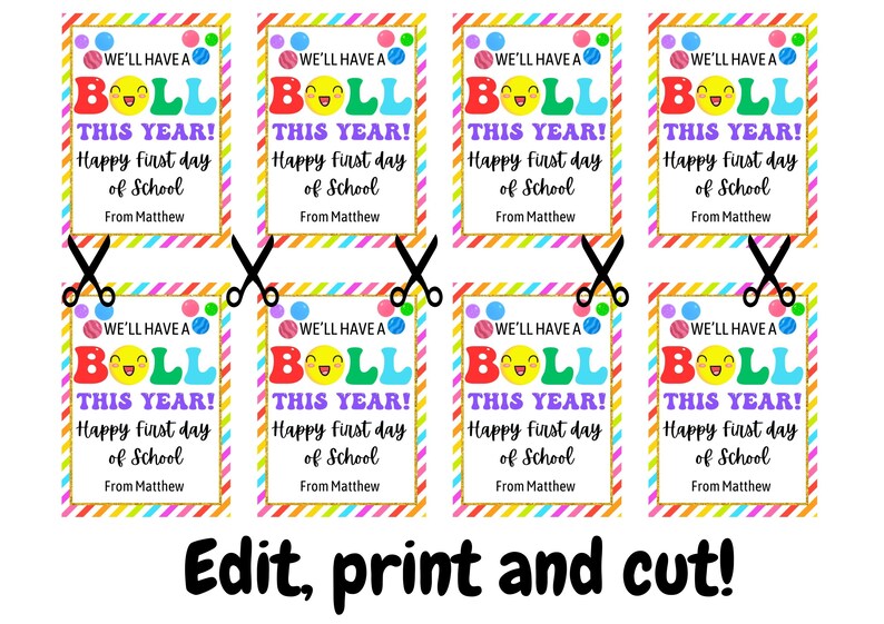 Printable Bouncy Ball Back to School Tag Editable Have a Ball Tag First ...