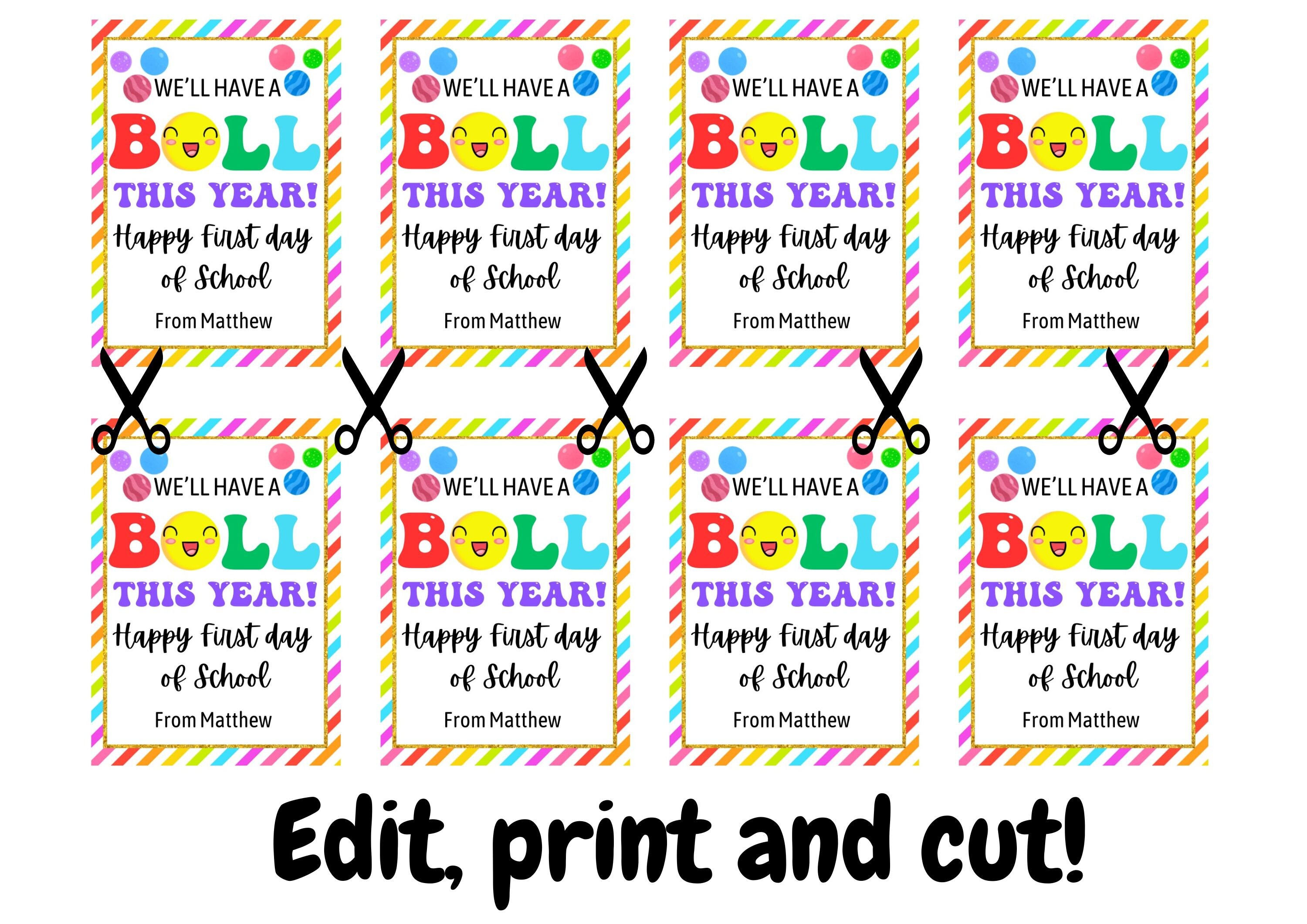 Printable Bouncy Ball Back to School Tag Editable Have a Ball Tag First ...