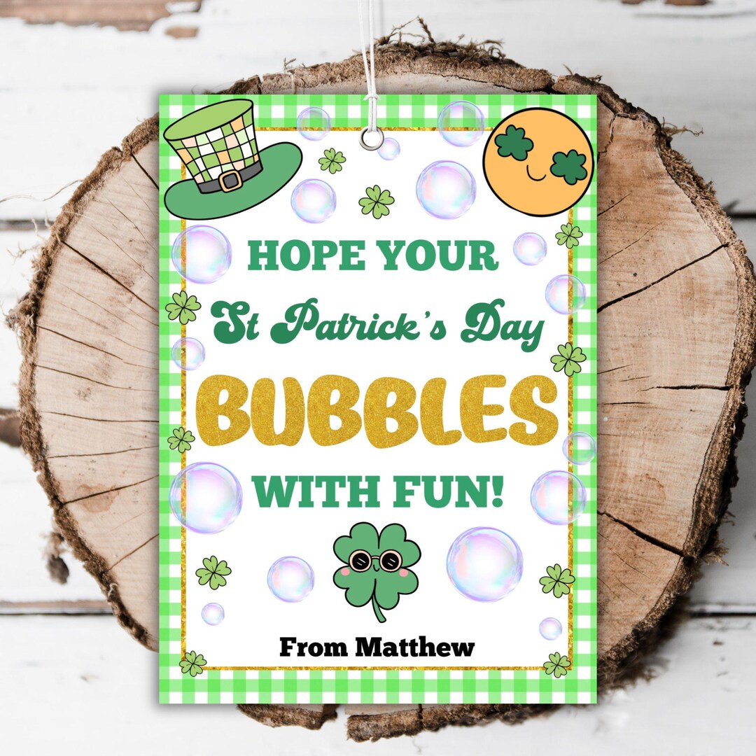 Printable St Patrick’s Day Bubbles Gift Tag Editable Lucky School ...