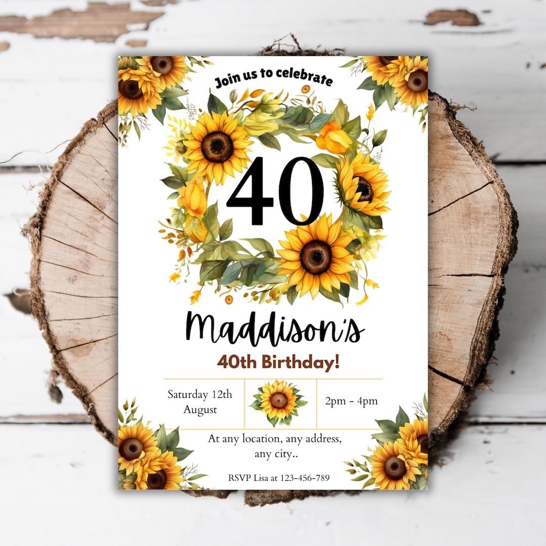 Printable Sunflower 40th Birthday Invitation Editable Rustic Flower ...