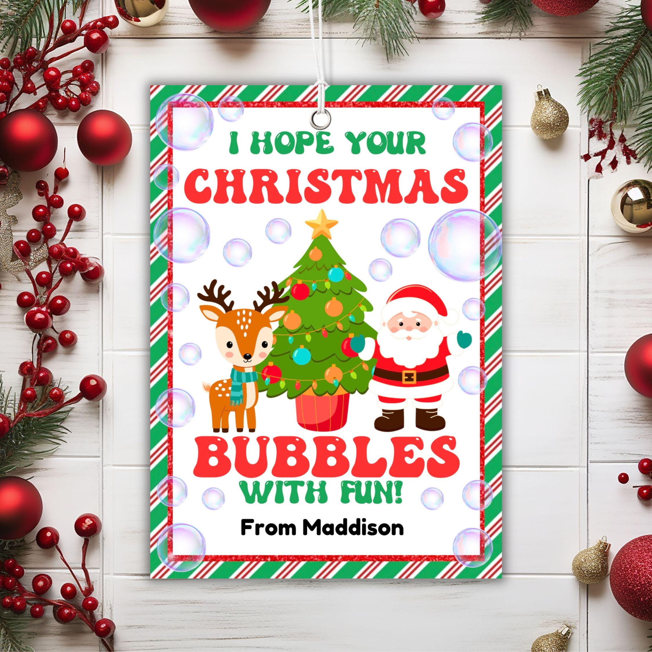 Printable Christmas Bubbles Gift Tag Editable Christmas School Break ...