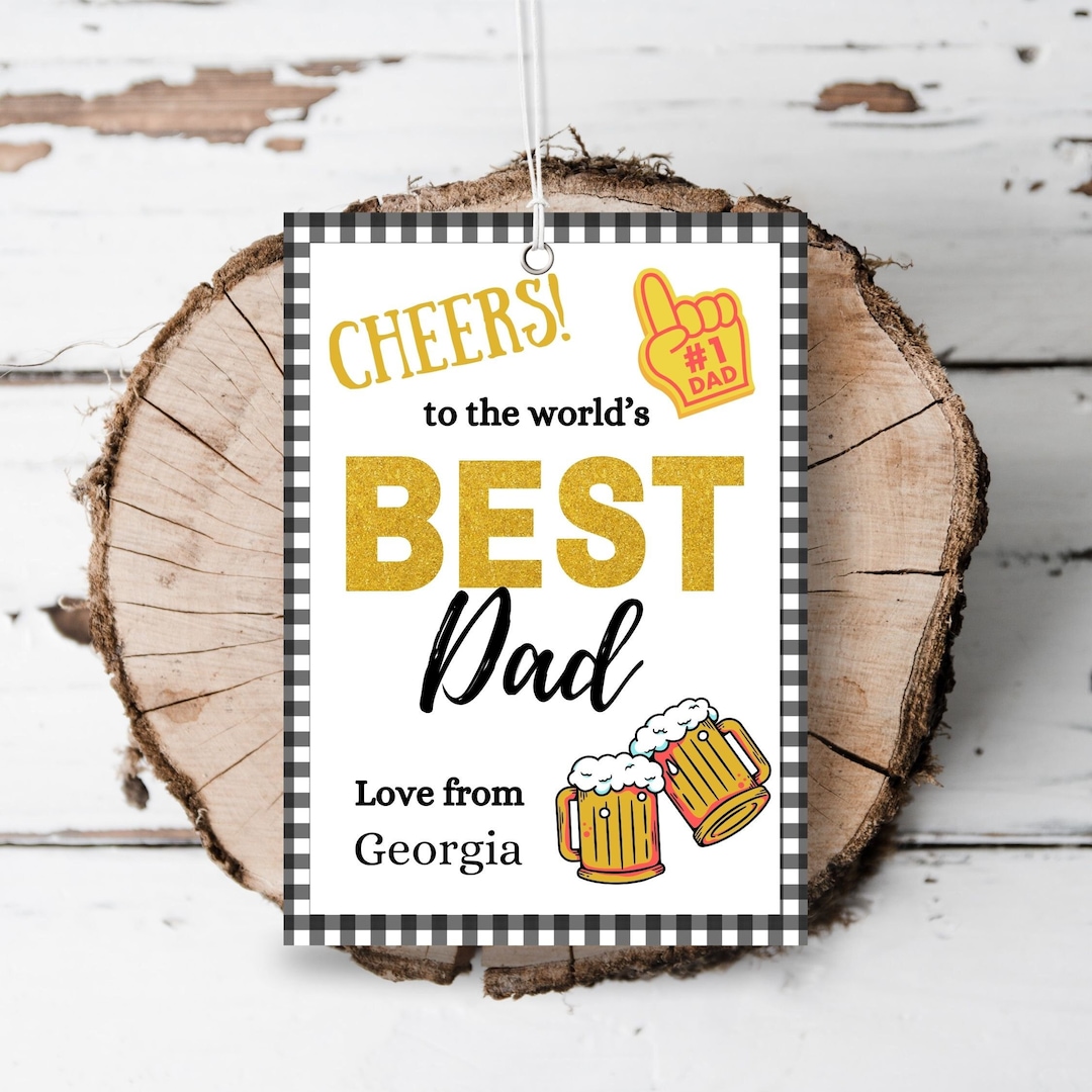 Printable Father’s Day Beer Gift Tag Editable Cheers Best Dad Glitter ...