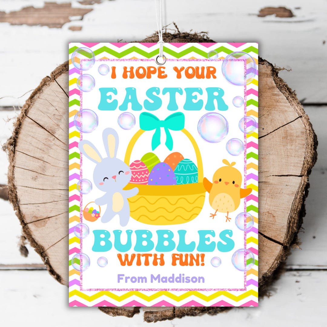 Printable Easter Bubbles Gift Tag Editable Bunny School Classroom ...