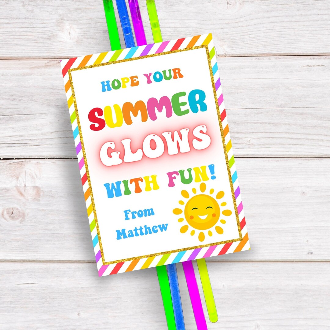 Printable Glow Stick End of School Year Tag Editable Flashlight Gift ...