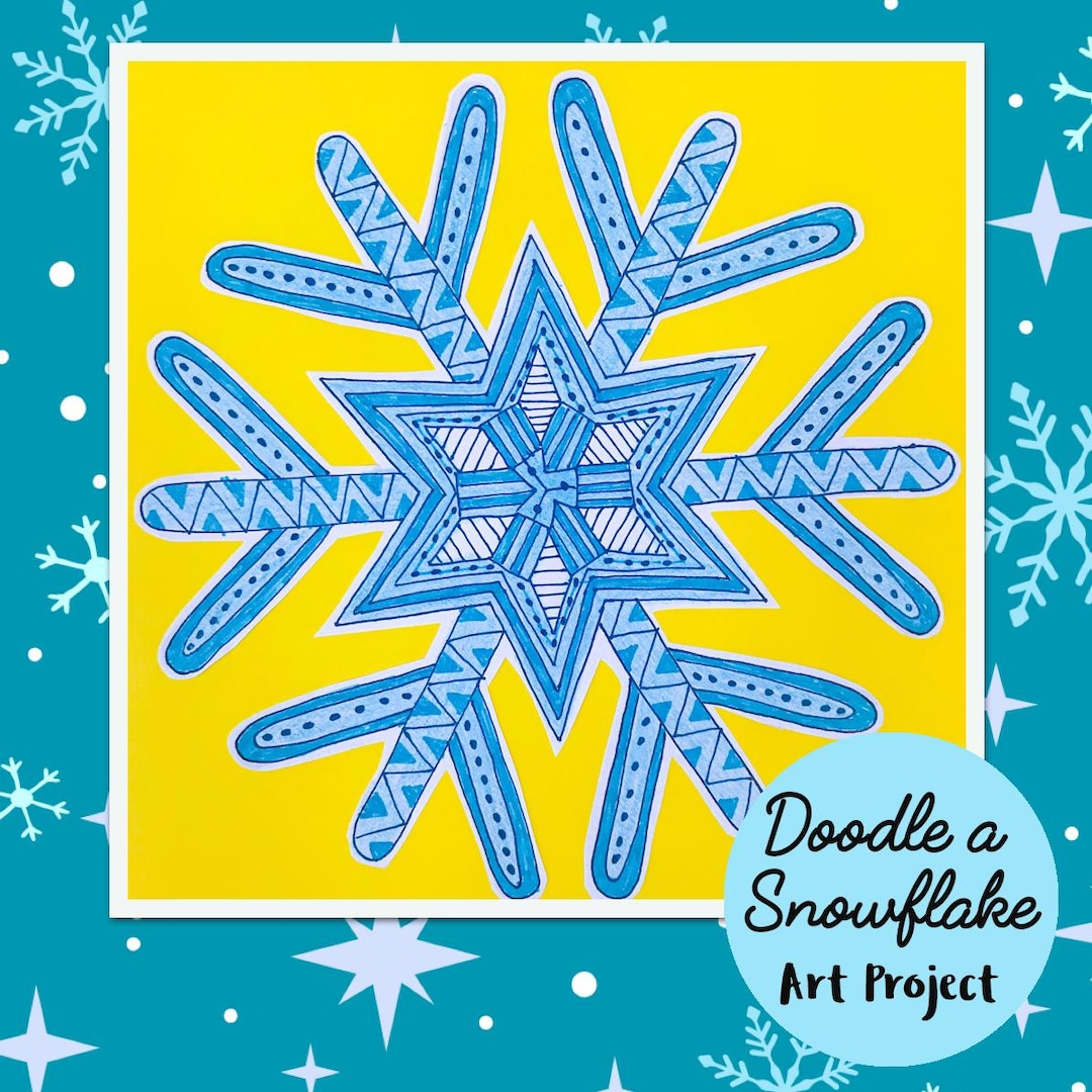 Doodle a Snowflake - Winter Art Project for Kids • Art Activity • Craft ...