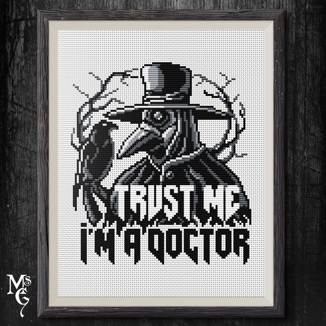 Trust Me, Im a Doctor Cross Stitch Pattern, Plague Doctor Cross Stitch ...