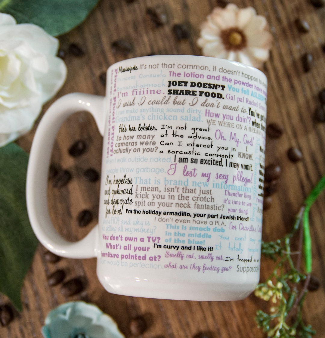 Friends TV Show Mug - Friends Mug - Friends Quotes - Friends TV Show ...