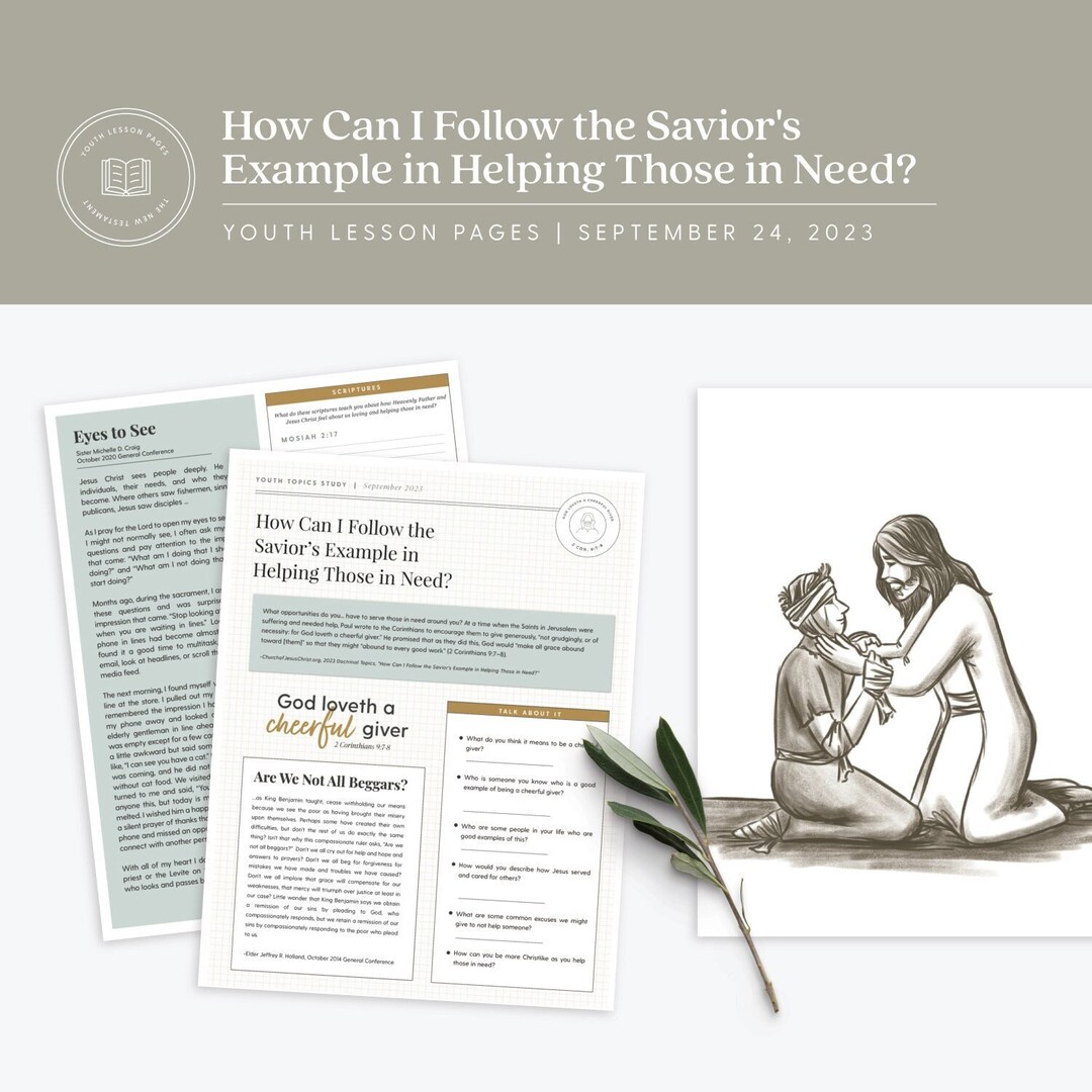 How Can I Follow the Savior’s Example in Helping Those in Need ...
