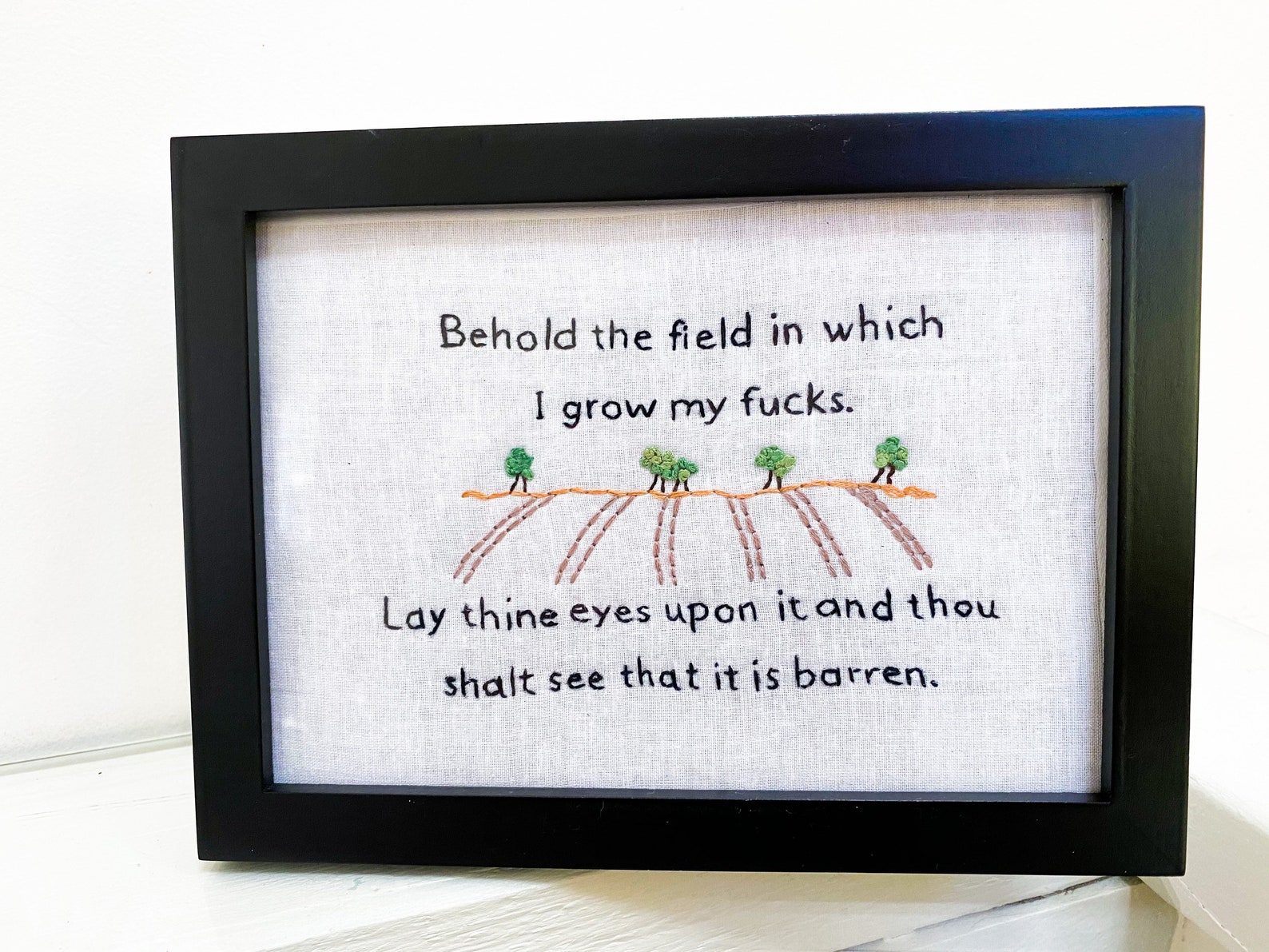 Behold the Field in Which I Grow My Fucks. Lay Thine Eyes Upon - Etsy