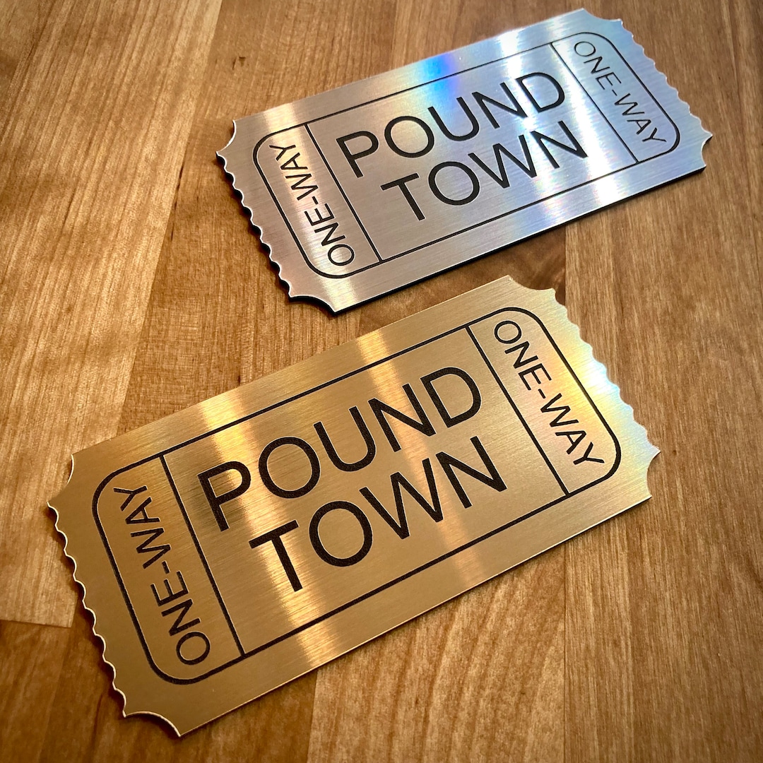 Pound Town One Way Ticket to Pound Town Ticket Joke Gifts for Him Gift ...