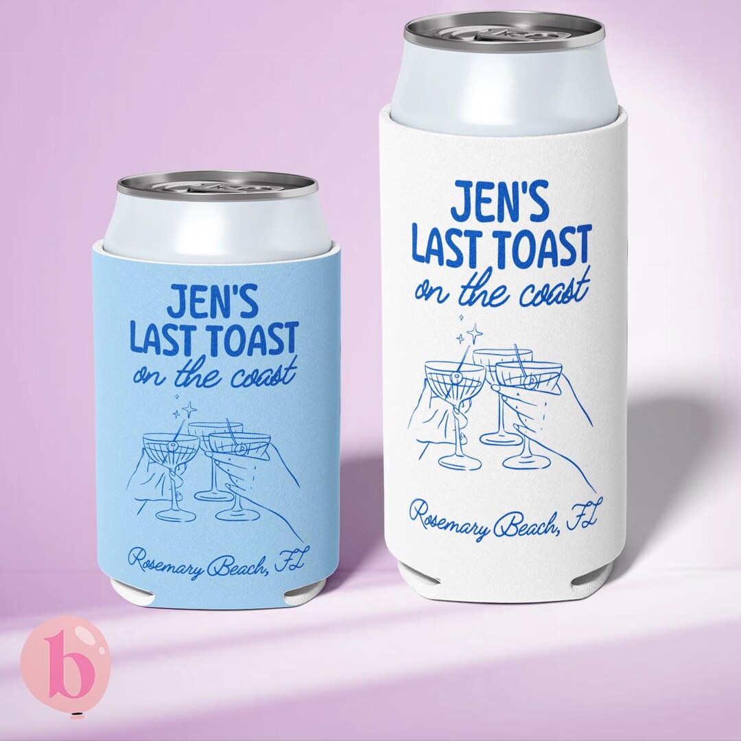 Last Toast on the Coast Bachelorette Can Coolers | Personalized Can ...