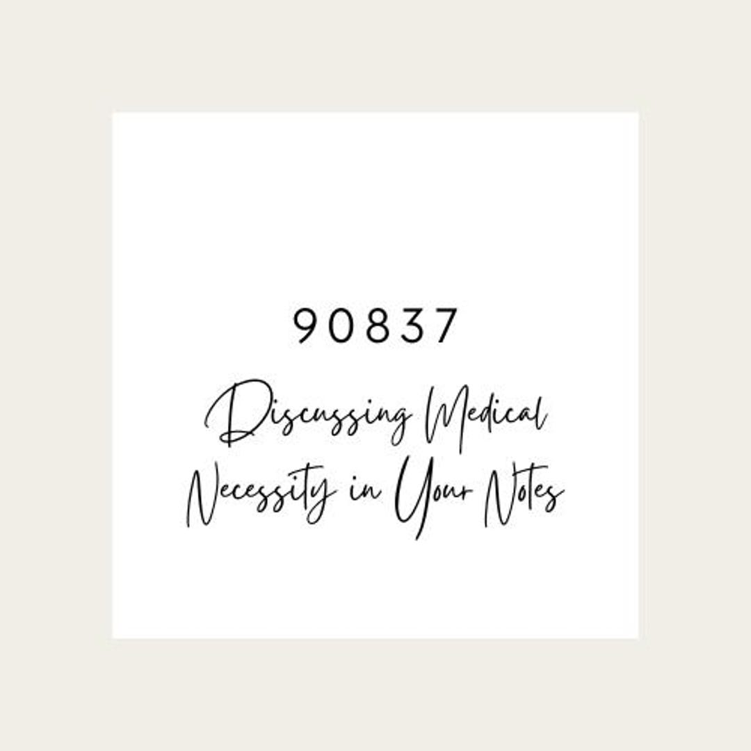 Clinical Justification for 90837 Billing Code: A Comprehensive Guide - Etsy