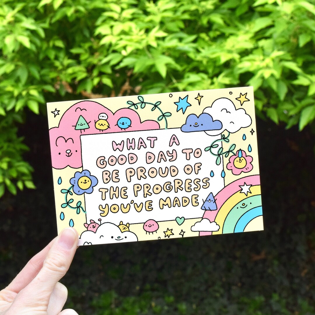 Good Day to Be Proud of the Progress You've Made /cute Art Print ...