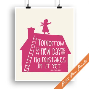Tomorrow is a New Day With No Mistakes in It yet - Unframed Art Print ...
