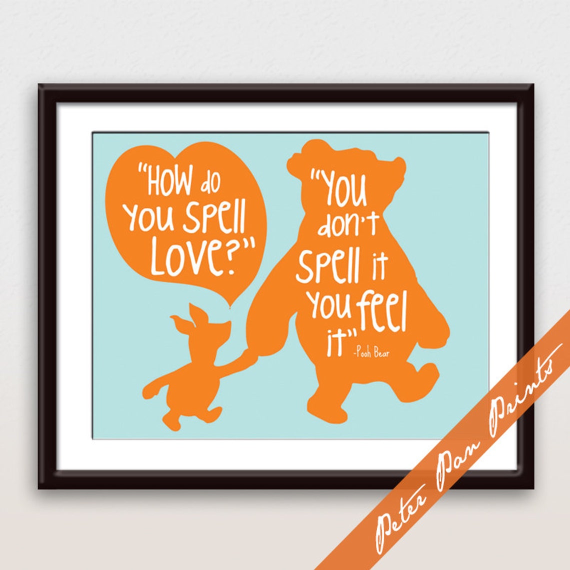 How Do You Spell Love You Don't Spell It You Feel It - Etsy