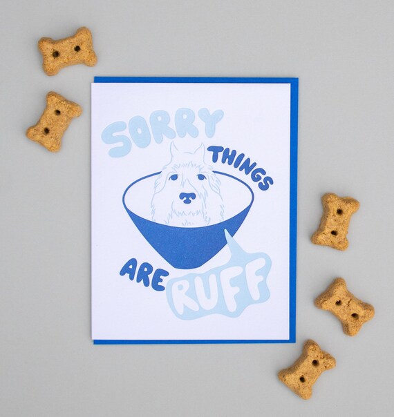Sorry Things Are Ruff Letterpress Greeting Card | Etsy
