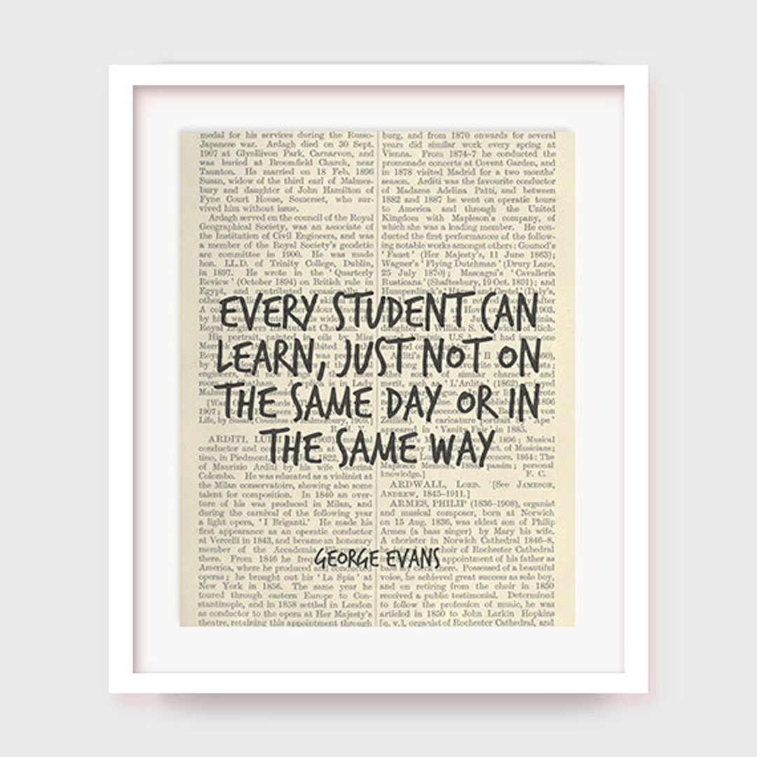 Education Quote, Every Student Can Learn, Just Not on the Same Day or ...