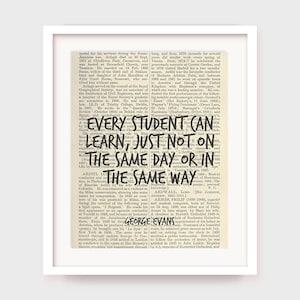 Education Quote, Every Student Can Learn, Just Not on the Same Day or ...