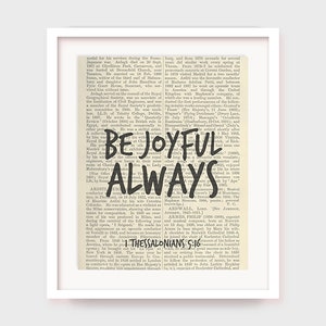 Printable Christian Art, Be Joyful Always, 1 Thessalonians 5:16, Bible ...