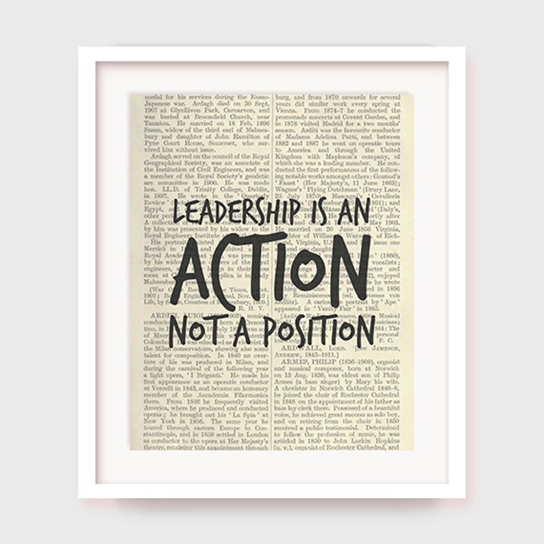 Leadership Quote, Leadership is an Action, Not a Position, Quotes About ...