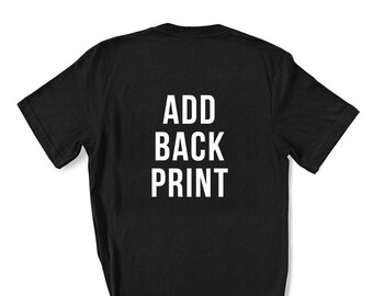 Back Side Upgrade, Back Side Text, Back Design, Shirt Not Included - Etsy
