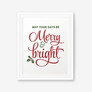 Christmas Printable, May Your Days Be Merry and Bright, Christmas Decor ...