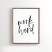 Work Hard Printable Motivational Print Home Office Art | Etsy