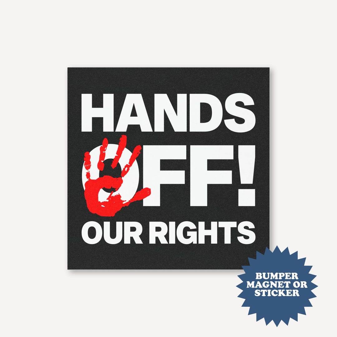 Hands off Our Rights Car Magnet, Anti-trump Bumper Sticker, Anti MAGA ...
