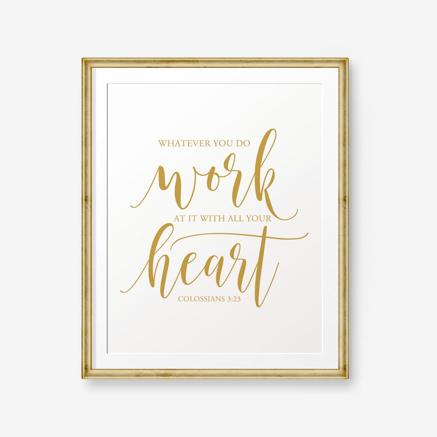 SALE Bible Verse Printable, Colossians 3:23, Whatever You Do Work At It ...