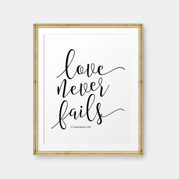 Love Never Fails 1 Corinthians 13:8 Bible Verse art print | Etsy