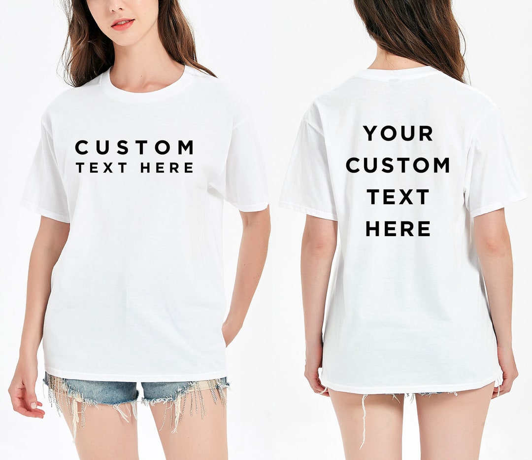 Custom Front and Back T-shirt, Personalized Shirt, Custom Logo Shirt ...