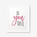 SALE Beyoutiful Printable Be YOU Tiful Beautiful Print - Etsy