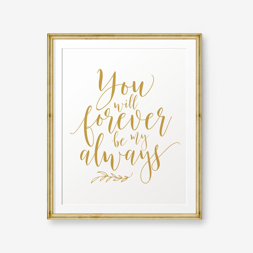 You Will Forever Be My Always Wedding Art Love Art Digital - Etsy Australia