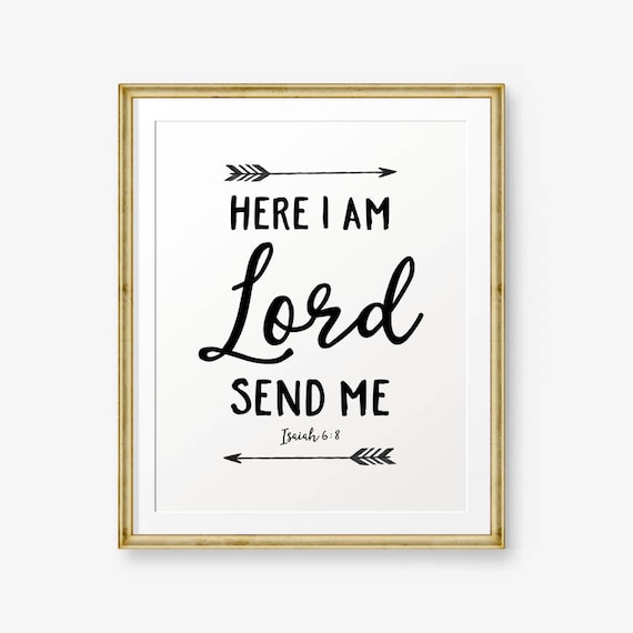 Bible Verse Printable Art Here I Am Lord Send Me Isaiah 6:8 - Etsy
