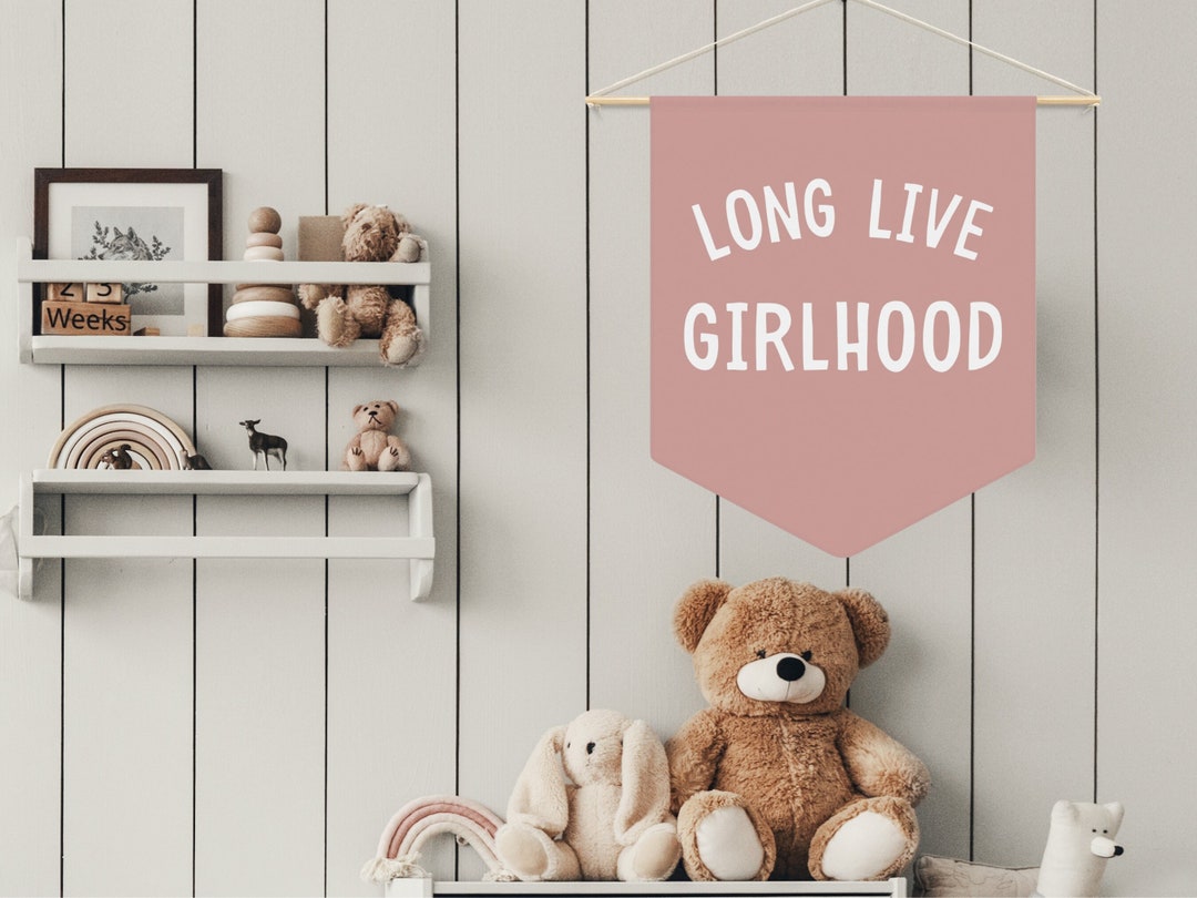 Long Live Girlhood Pennant Flag , Minimalist Kids Room Decor , Playroom ...