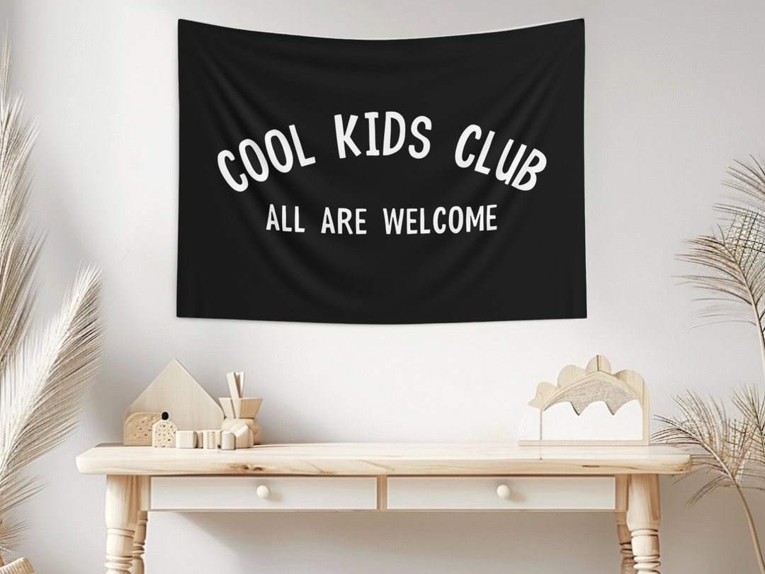 Cool Kids Club Banner Nursery Decor Classroom Decor All Are Welcome ...