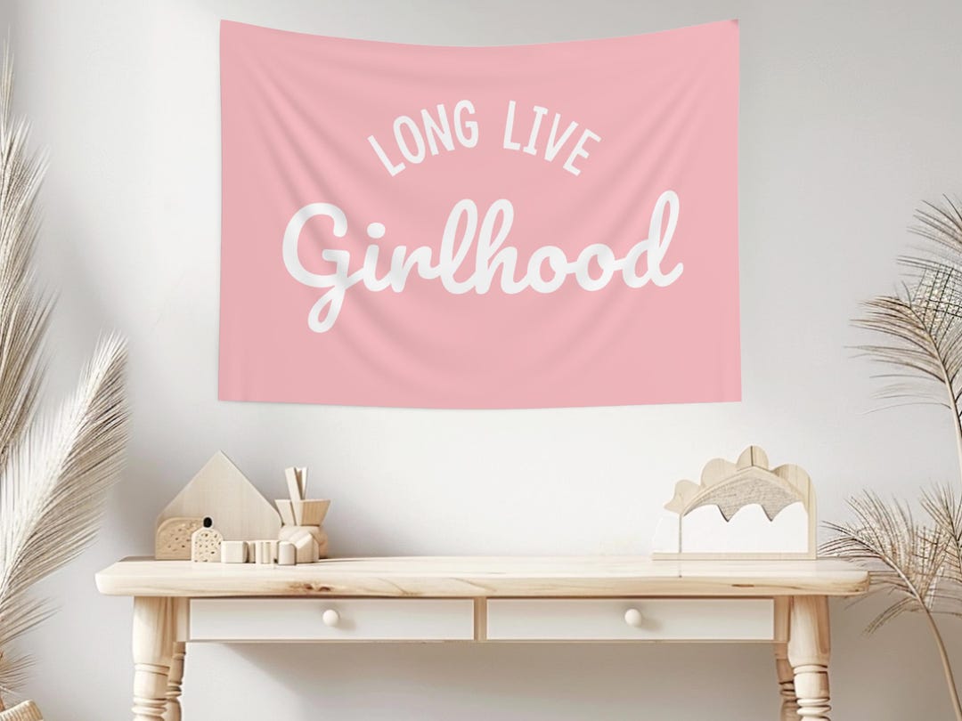 Long Live Girlhood Banner | Girl Nursery Banner | Nursery Hanging ...
