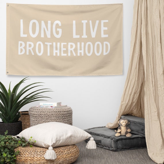 Long Live Brotherhood Banner Long Live Brotherhood Flag Boys - Etsy