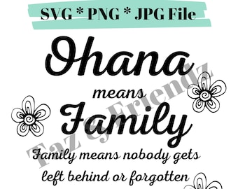 Ohana Means Family / SVG, PNG, JPG File/ Instant Digital Download - Etsy
